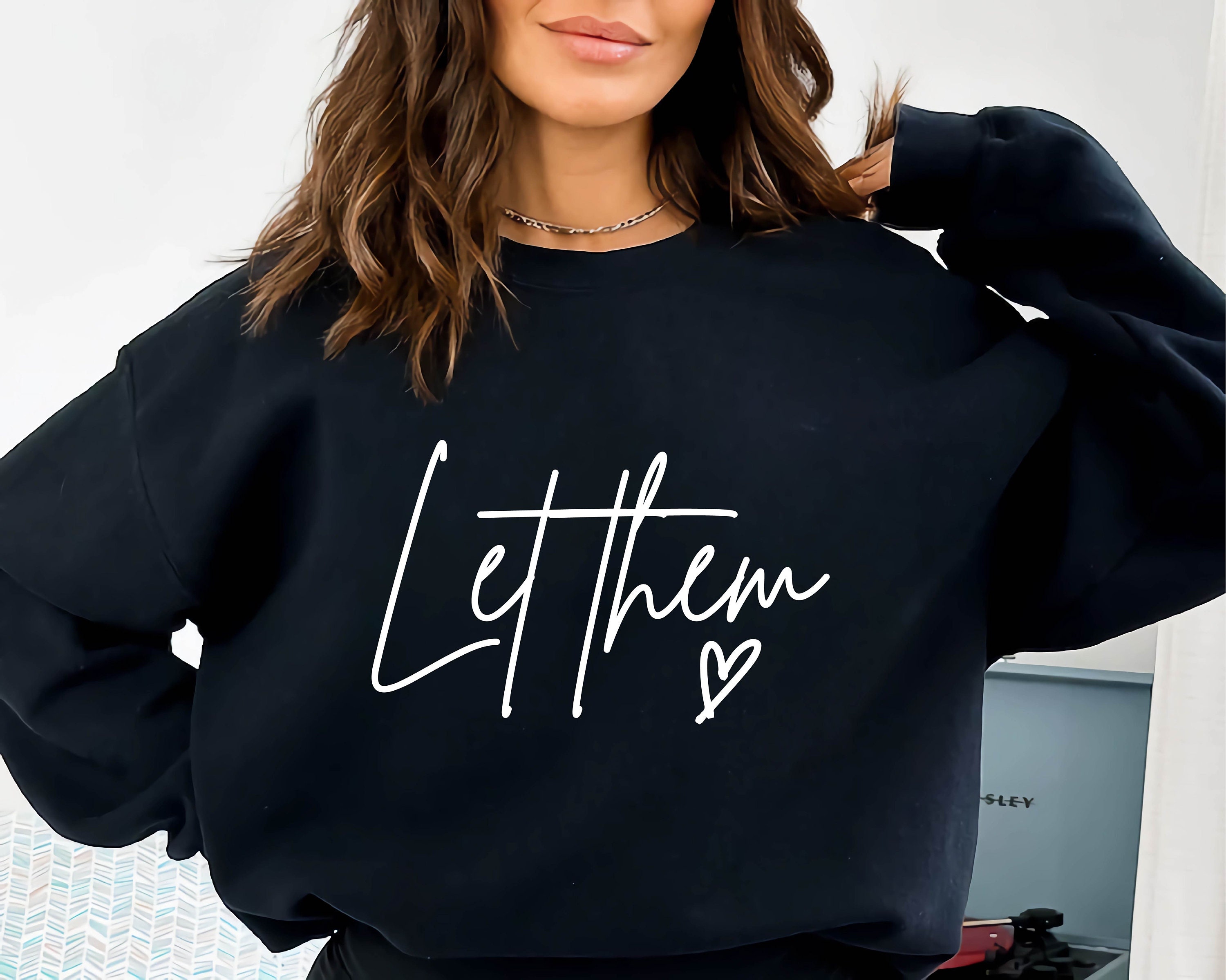 Let Them SVG, Let Them SVG for Shirt, Inspirational Quote Svg ...