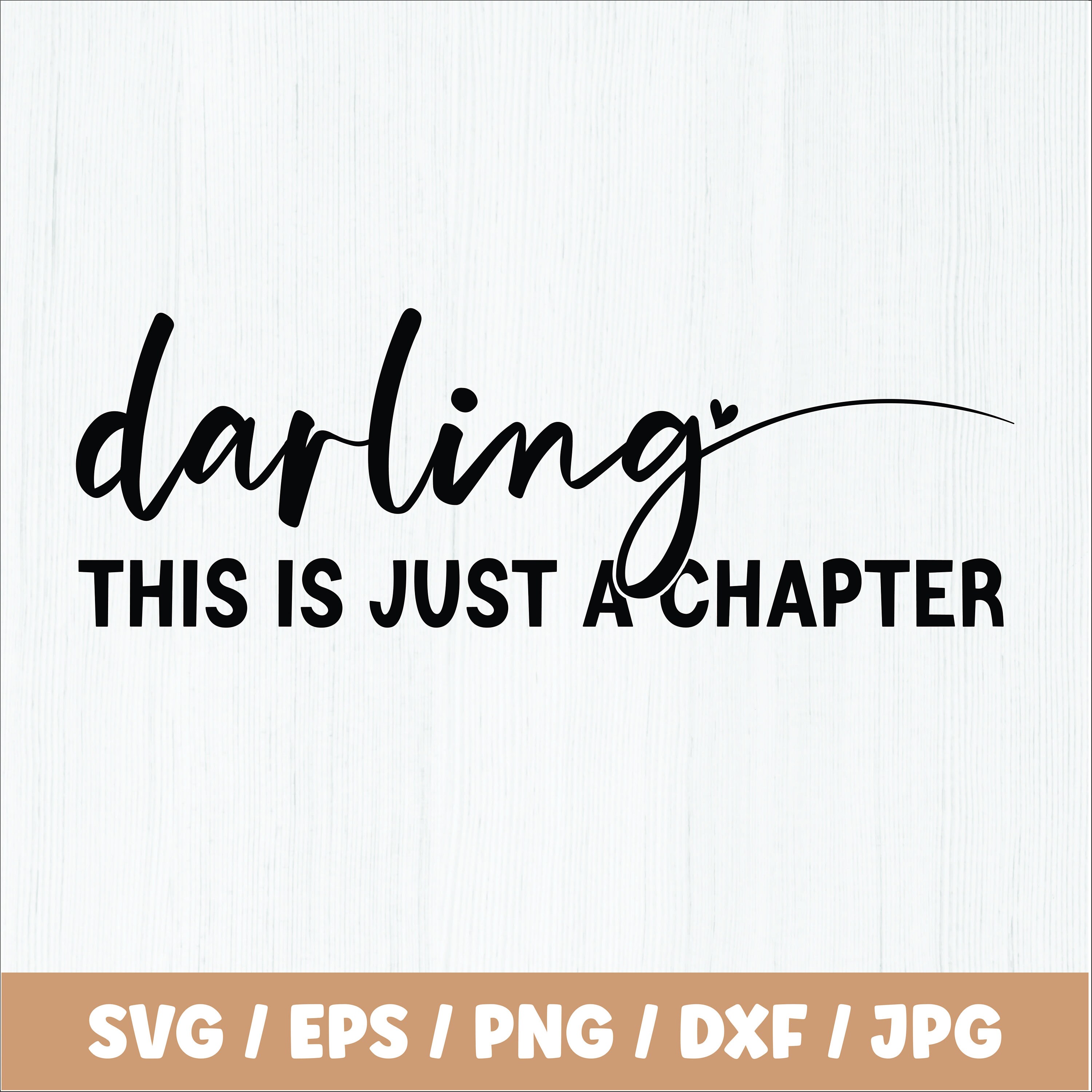 Darling This is Just A Chapter Svg Png High Quality, File for Cricut ...