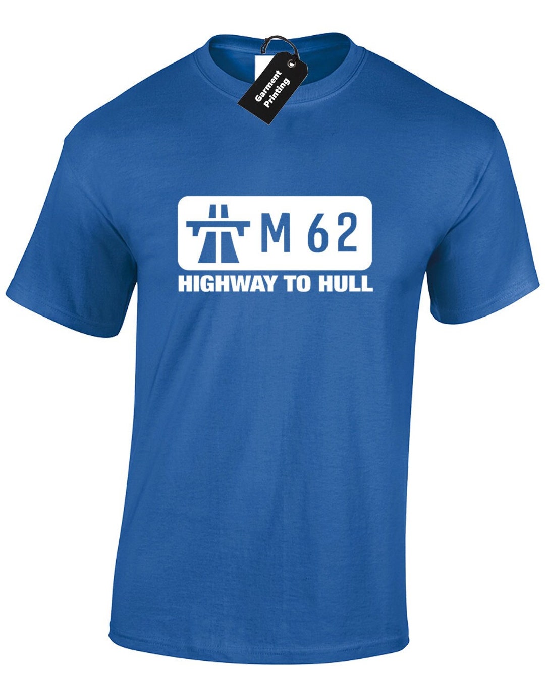 M62 Highway to Hull Funny Design Mens T Shirt Top S - 5xl Funny T-shirt ...