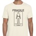 Fragile Handle With Care Mens T Shirt Top Funny Safety Sign Joke ...