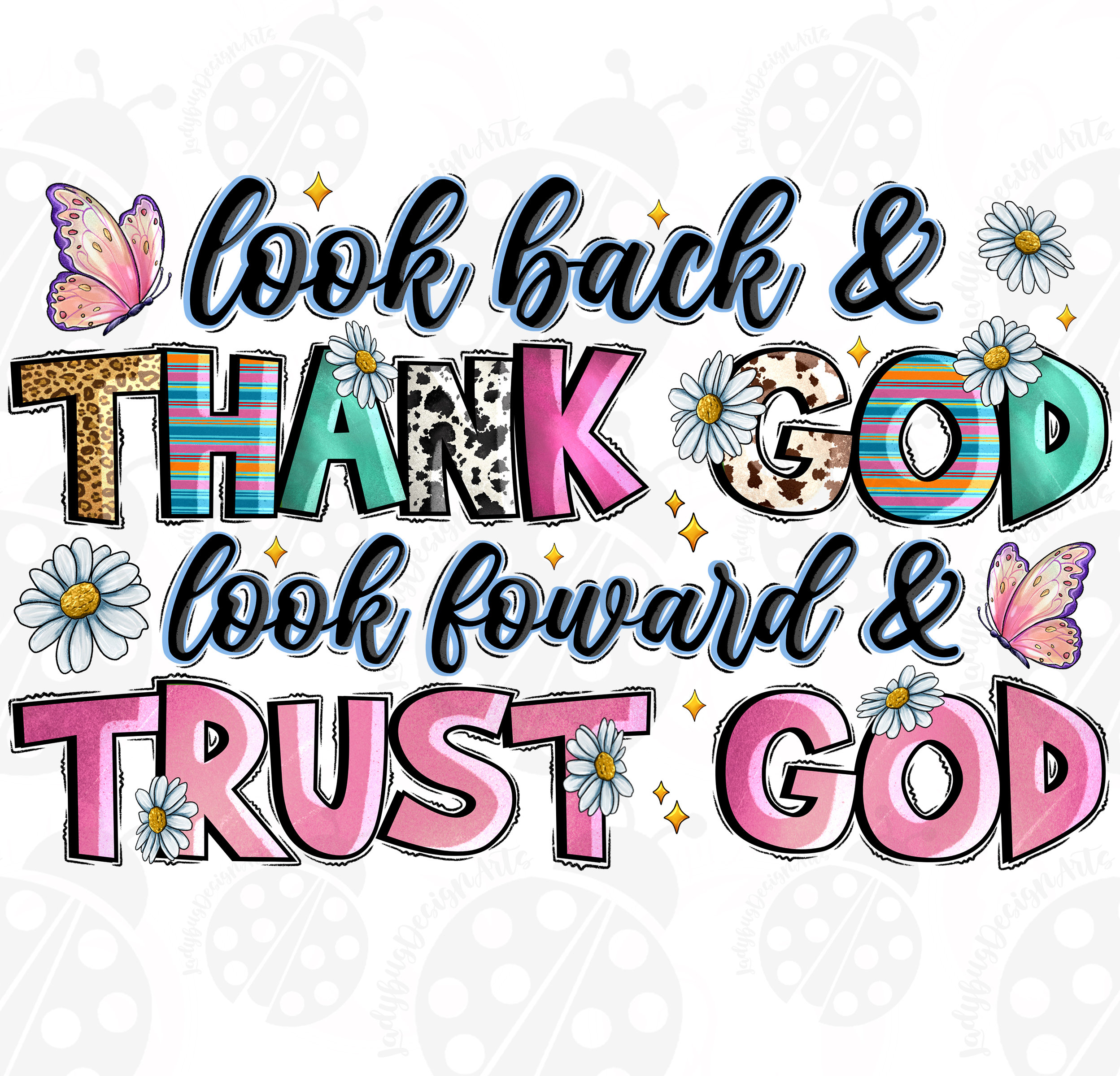 Look Back and Thank God Look Forward and Trust God Png Sublimation ...