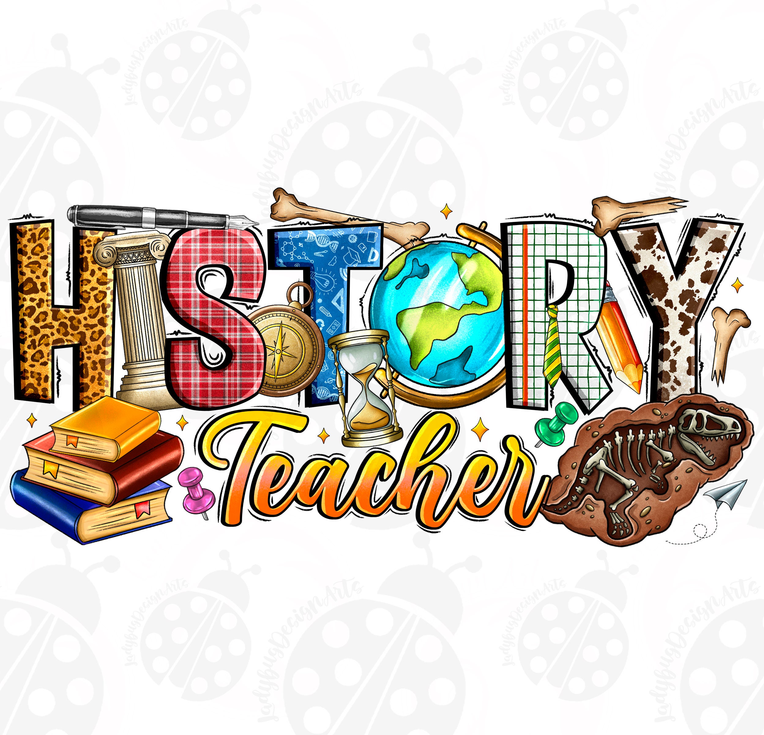 History Teacher Sublimation Design Png, Love History Png, First Day of ...