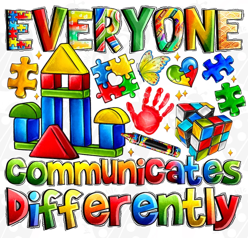 Everyone Communicates Differently Png Sublimation Design Download ...