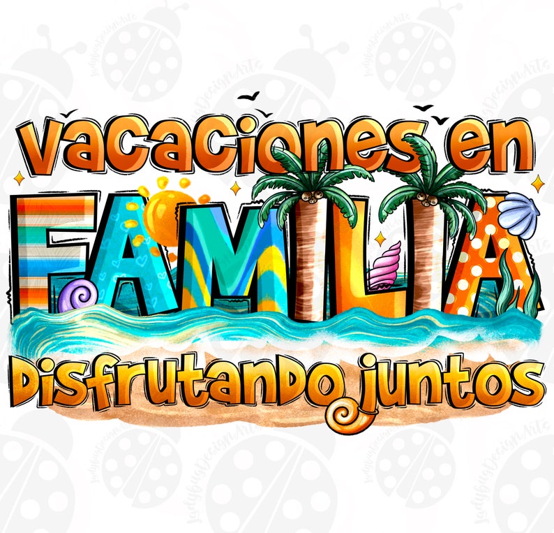Vacaciones En Familia 2024 Png, 2024 Family Vacation Png, Spanish ...