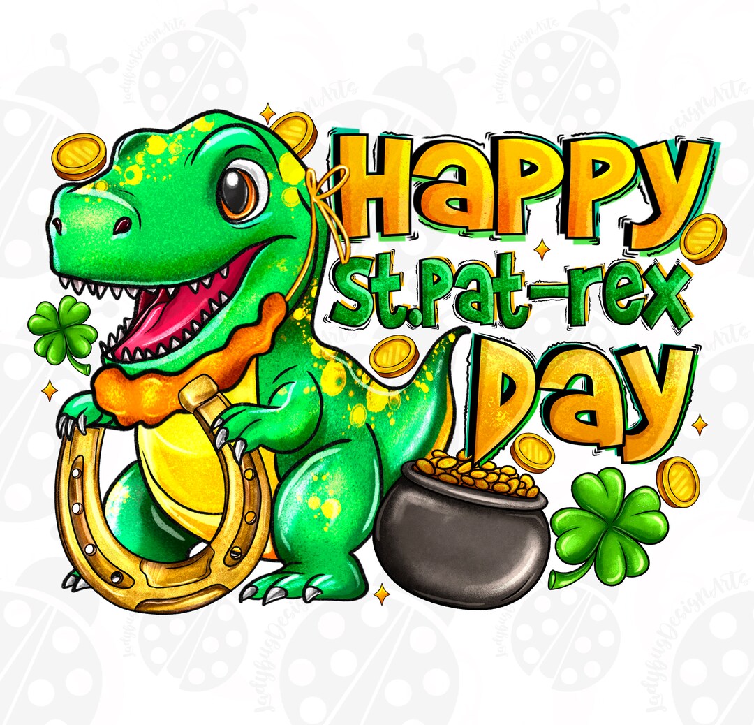 St. Pat Rex Day Png Sublimation Design,st. Patrick's Day,patricks Rex ...