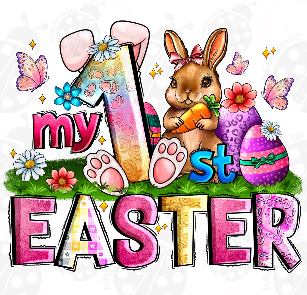 My First Easter Png, Sublimation Design Download, Easter Day Png ...