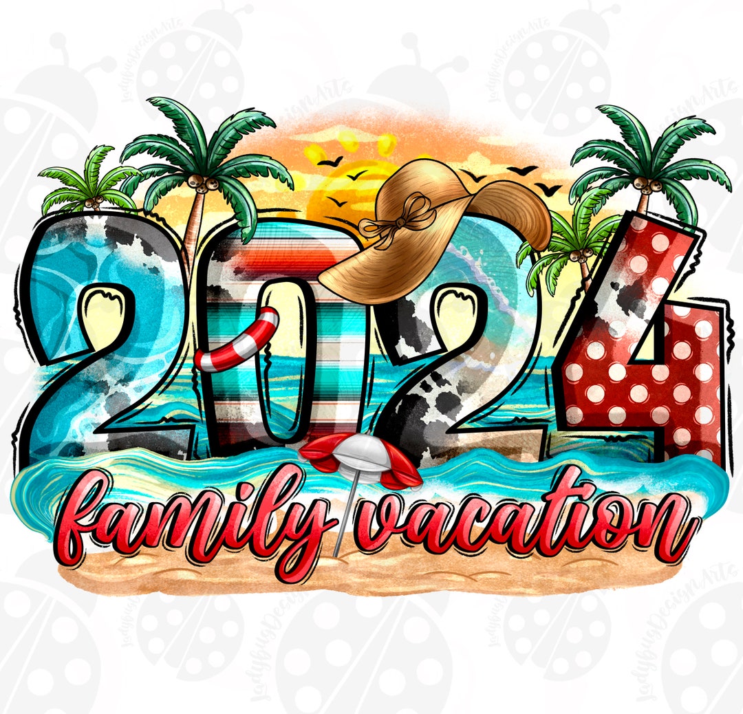 Family Vacation 2024 Png, Summer 2024 Png, Summer Vacation Png ...