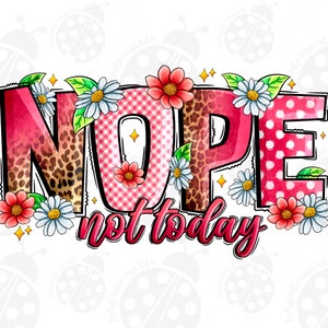 Nope Not Today Png Sublimation Design Download, Western Pattern Png ...