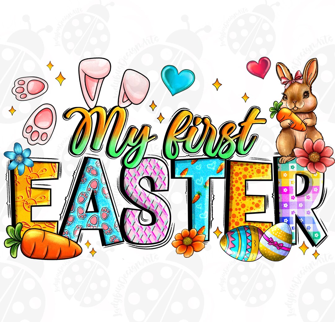 My First Easter Png, Sublimation Design Download, Happy Easter Day Png ...