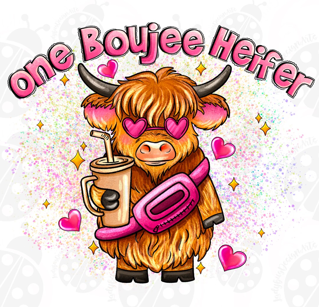 One Boujee Heifer Png ,sublimation Design Download, Hand Drawn Heifer ...