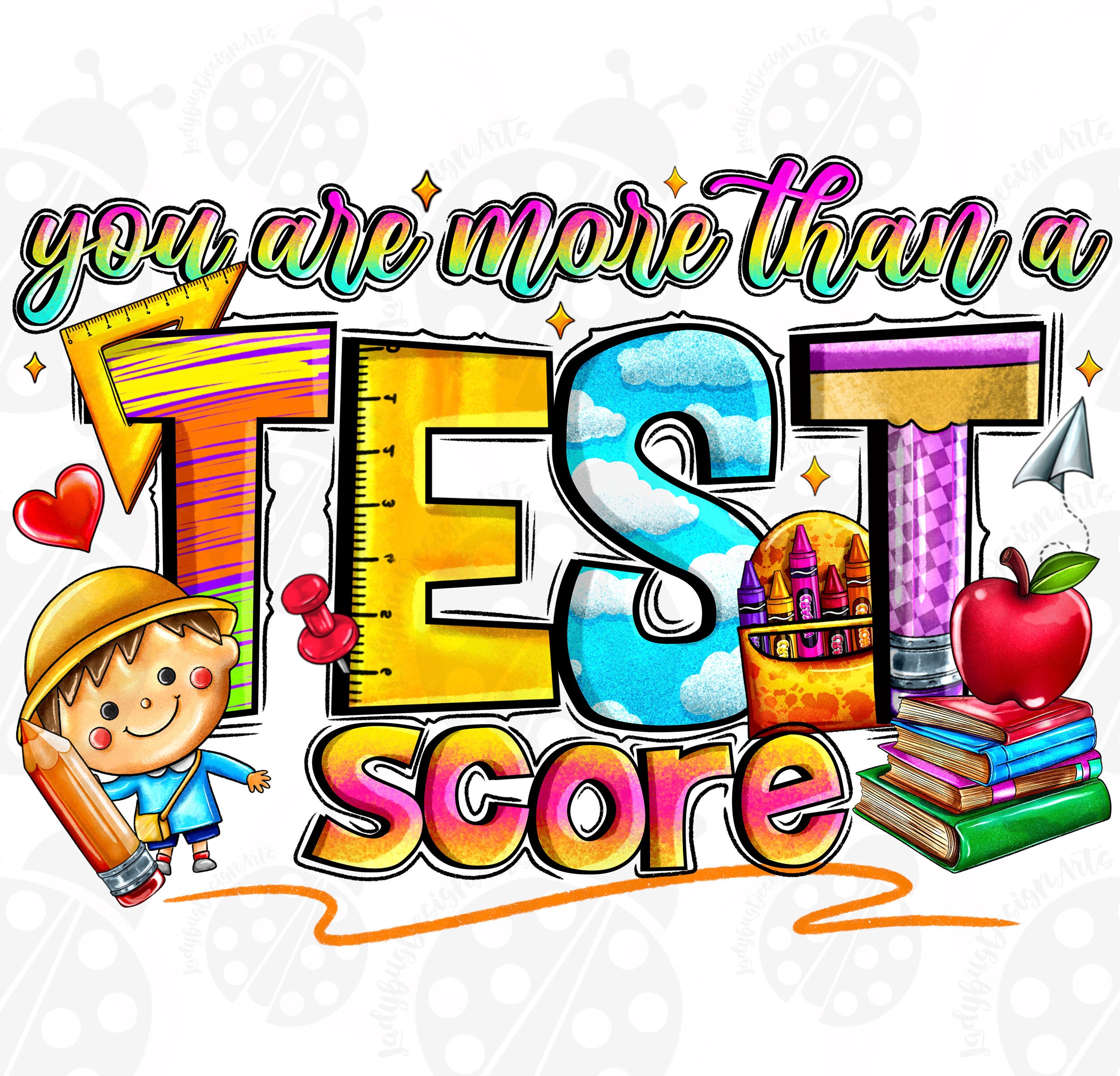 You Are More Than A Test Score Testing Day Motivational Png, Testing ...