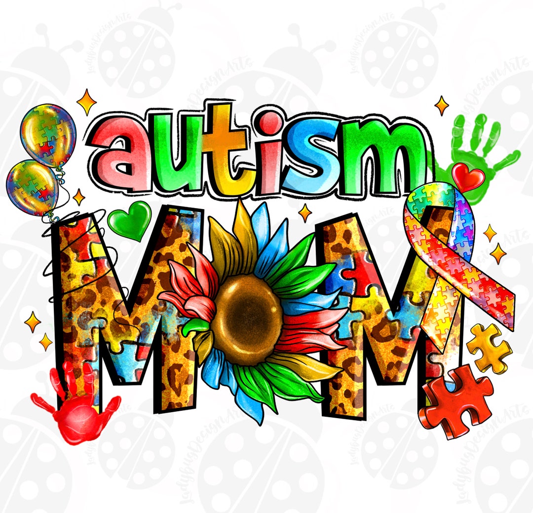 Autism Mom Png, Sublimation Design Download, Mother's Day Png, Autism ...