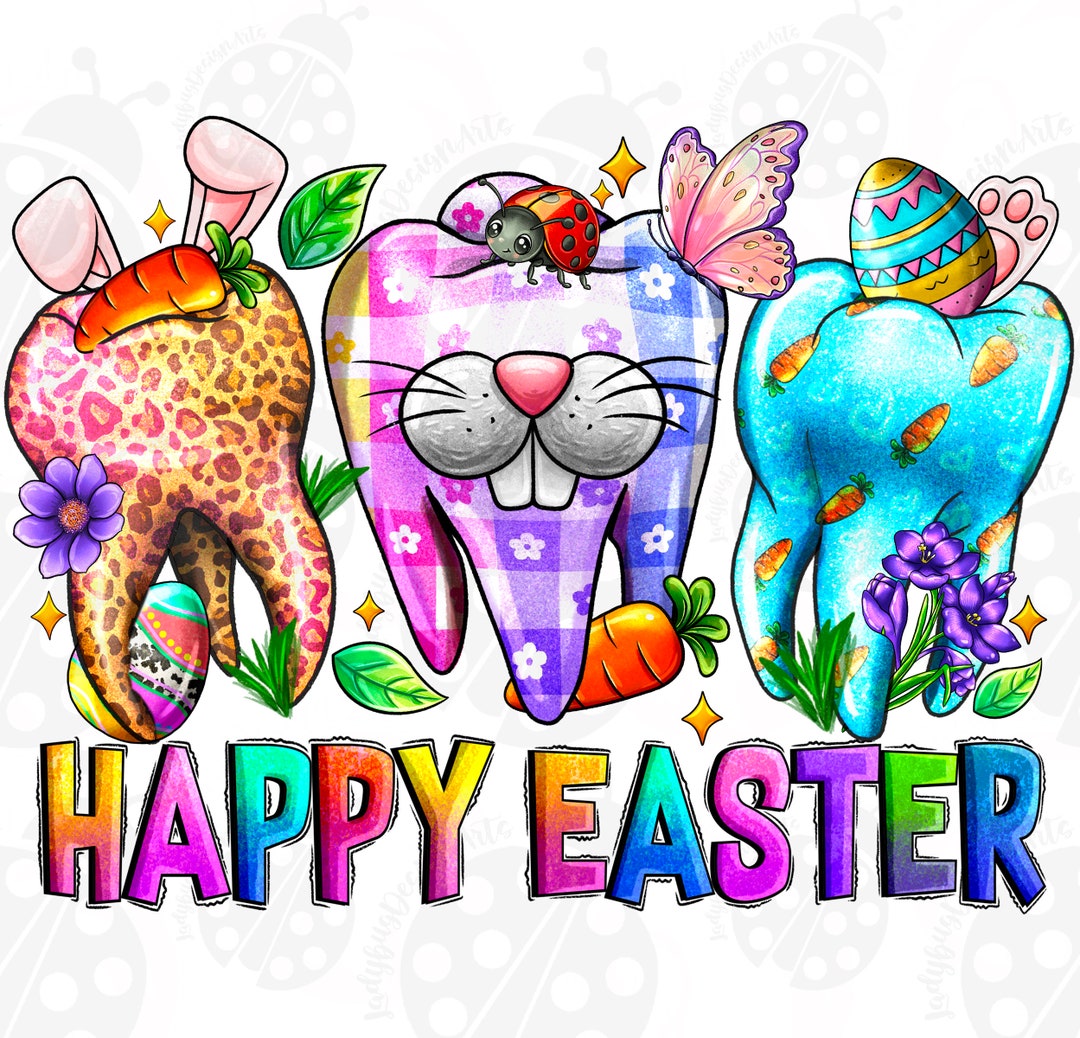 Happy Easter Dental Png Sublimation Design Download, Happy Easter Day ...