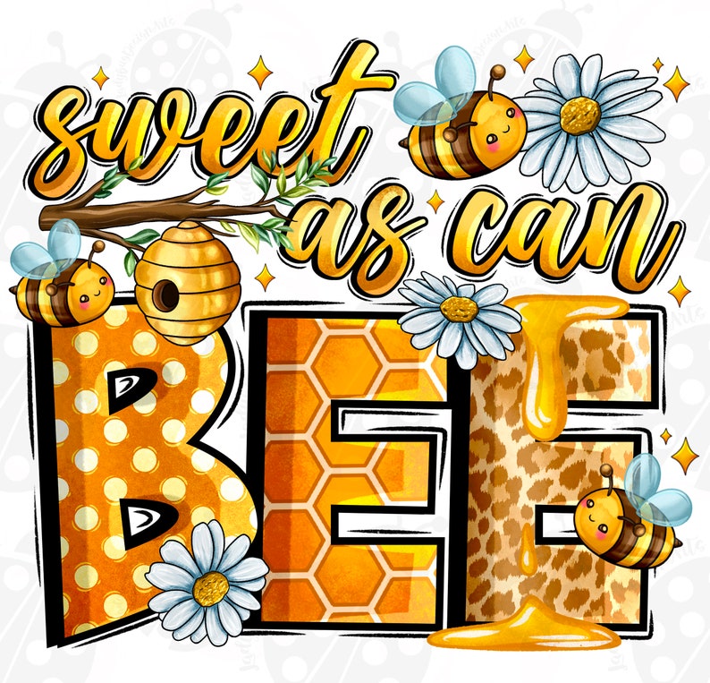 Sweet as Can Bee Png Sublimation Design Download, Hand Drawn Bee Png ...