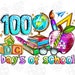 100 Day's of School Png, Sublimation Design Download, Happy 100 Days ...