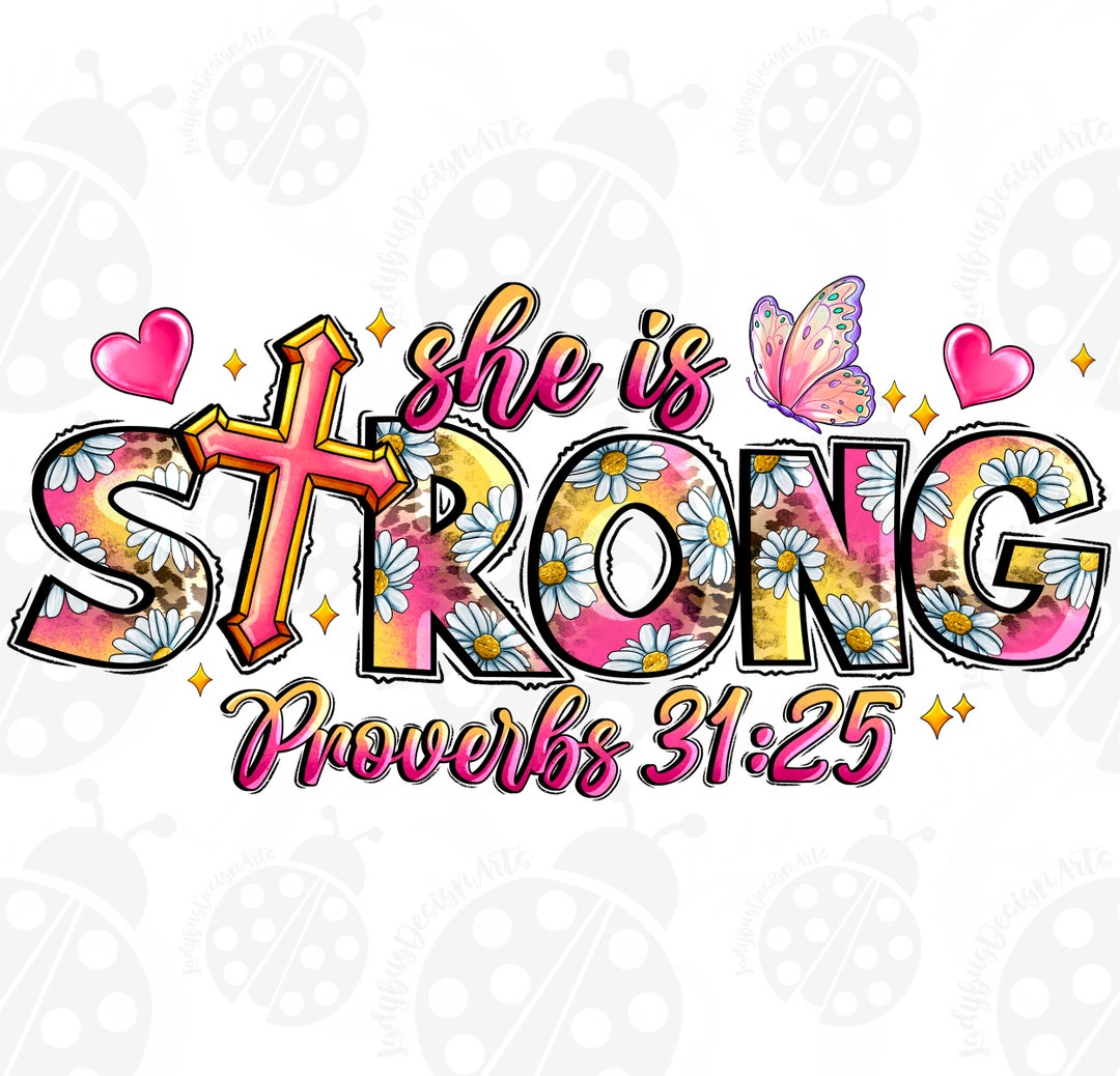 She is Strong Proverbs 31.25, PNG, Western, Proverbs Png, Christian ...
