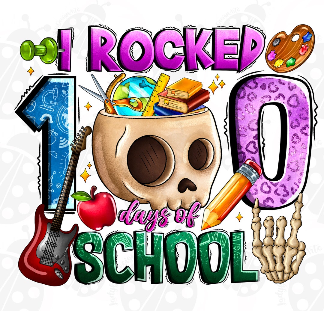 I Rocked 100 Days of School Png, Rock, Skull, Sublimation Design ...