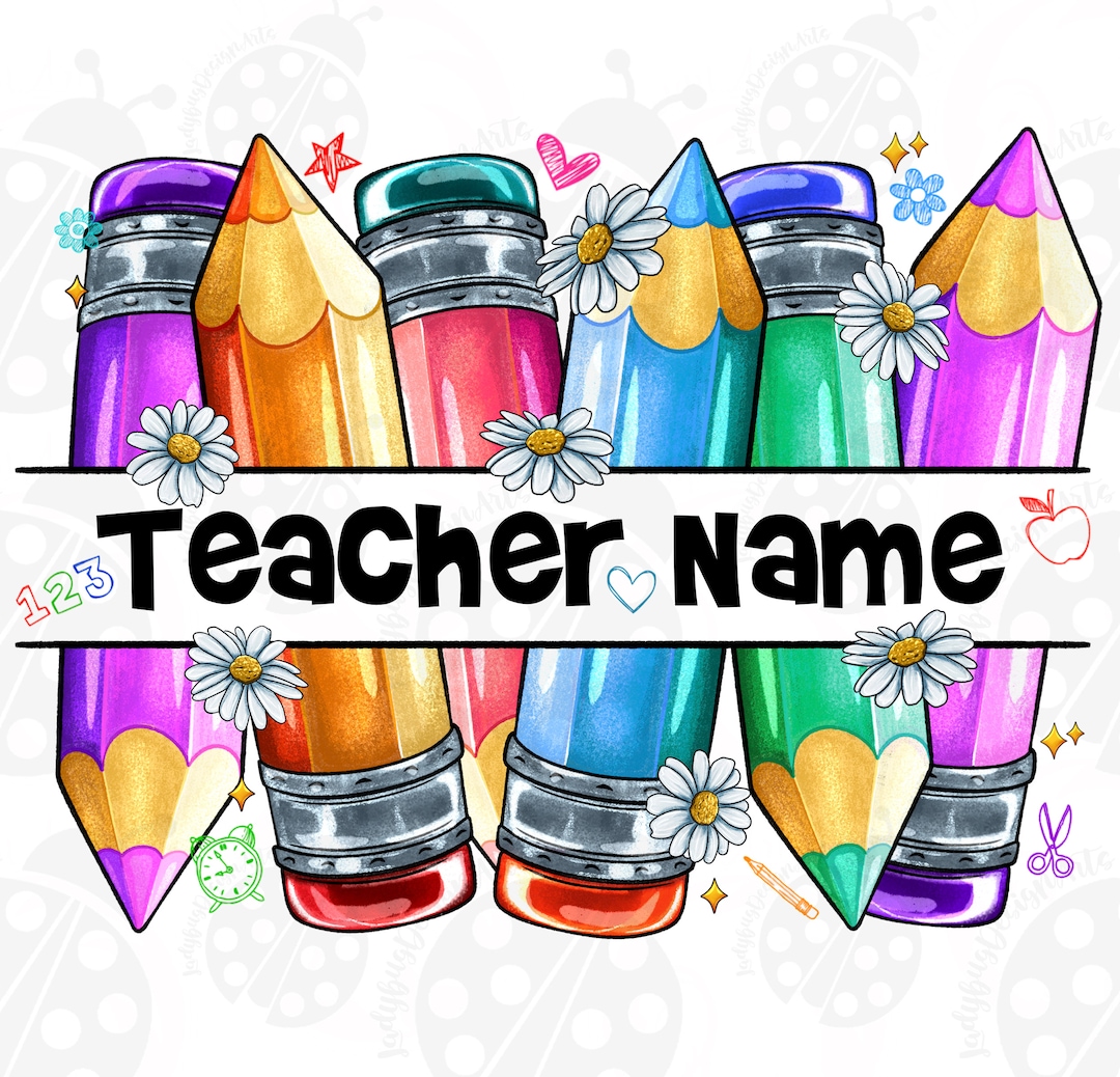 Teacher Name, Your Text Png, Sublimation Design, Teacher, School ...