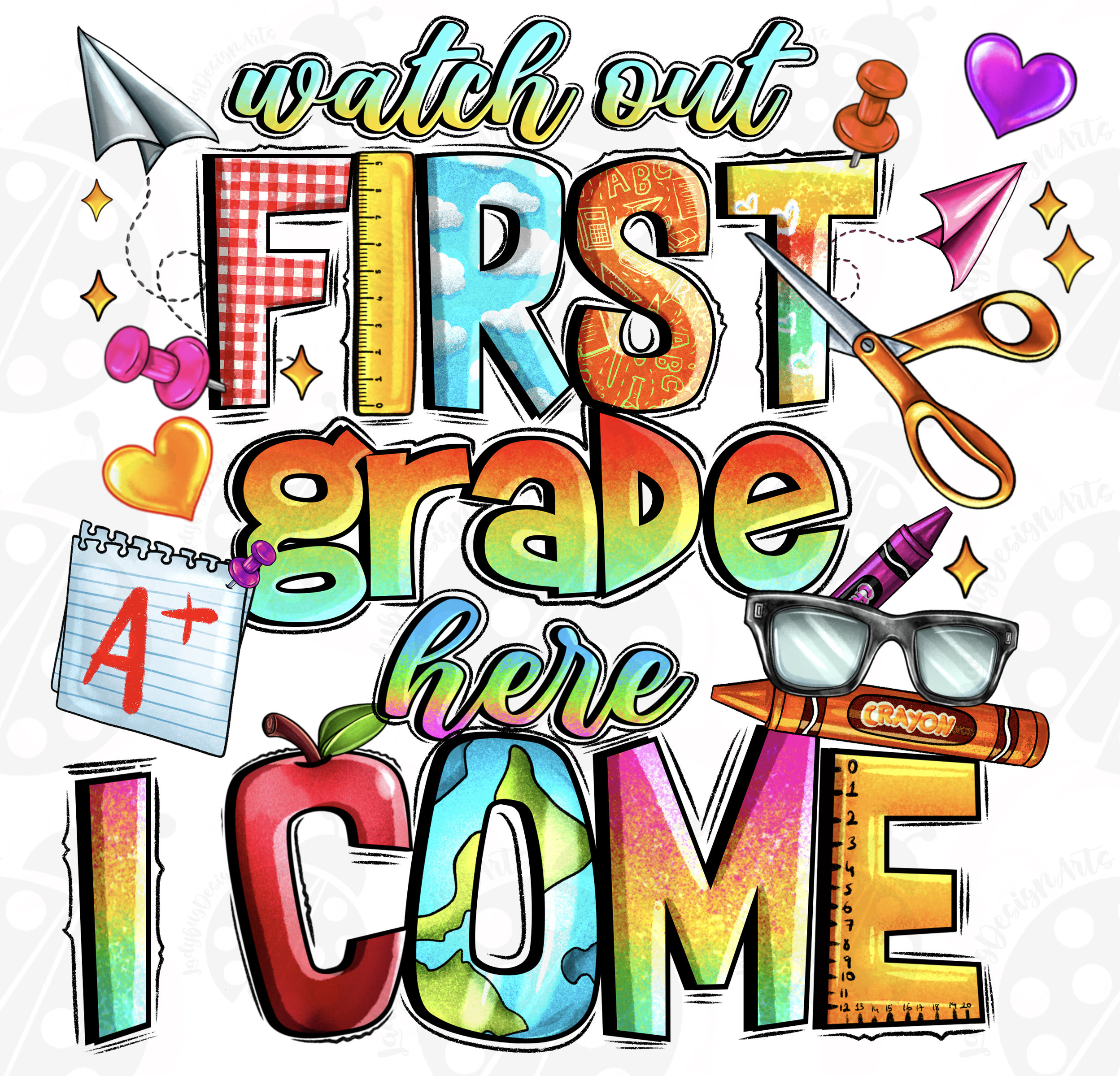 Watch Out First Grade Here I Come Png,sublimation Design Download, 1st ...