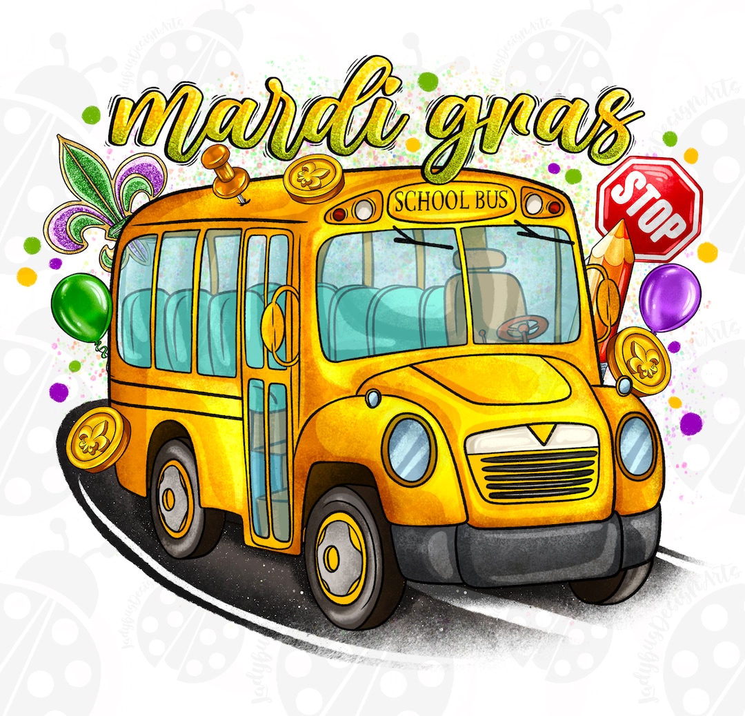Mardi Gras School Bus Png, Sublimation Design Download, Mardi Gras Png ...