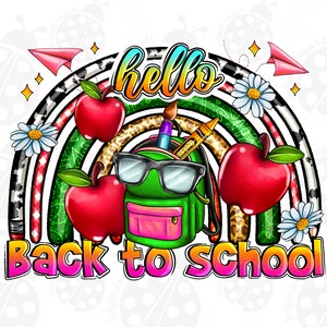 Hello Back to School With Rainbow Png, Sublimation Design Download ...