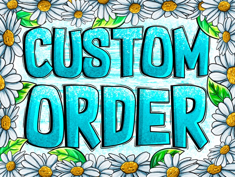 Custom Order Png, Custom Order Design Png, Digital Download ...