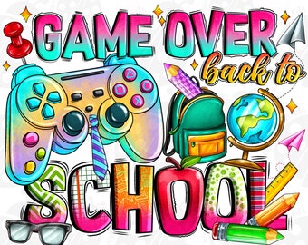 Game Over Back to School Png Sublimation Design Download, School Png ...
