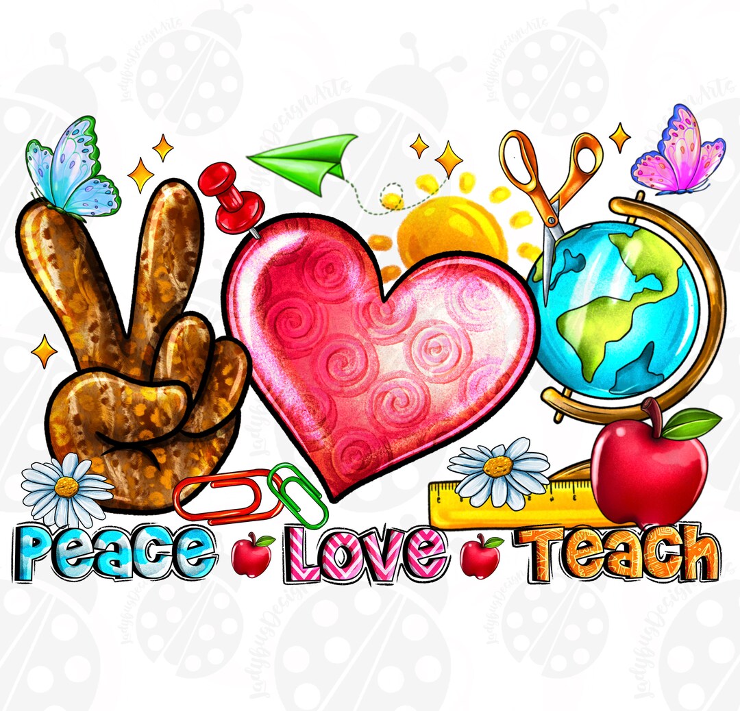 Peace Love Teach Png Sublimation Design Download, Teacher's Day Png ...