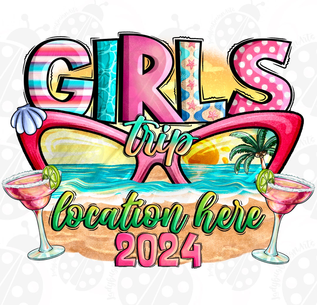 Girls Trip 2024 Png Sublimation Design Download, Vacation Png, Hello ...