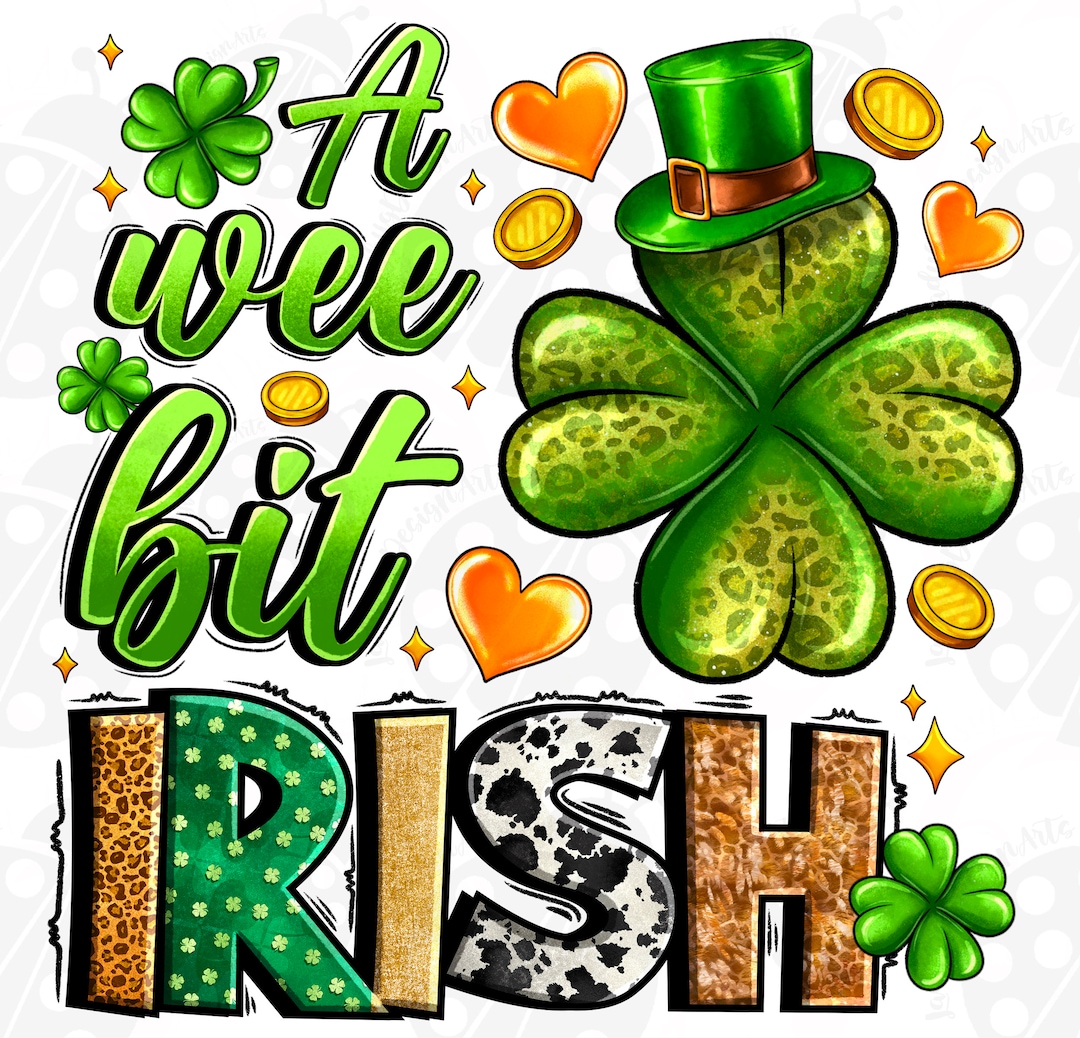 A Wee Bit Irish Png, Sublimation Design Download, Happy St. Patrick's ...