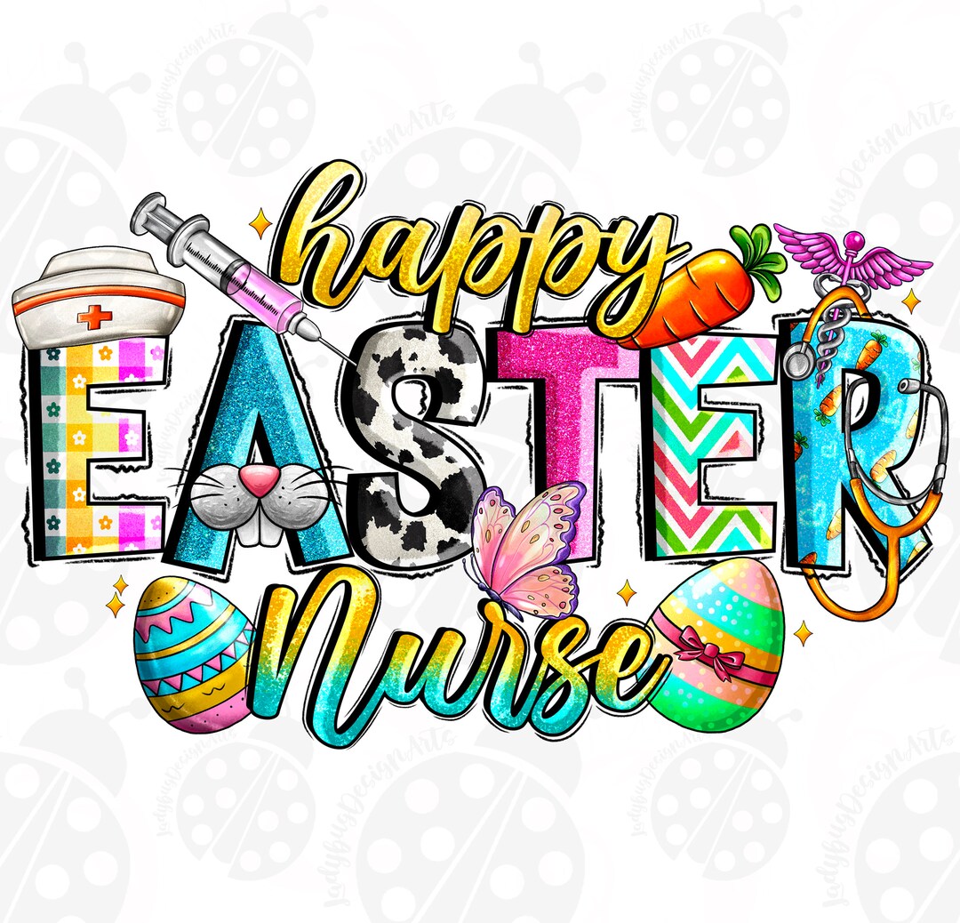 Happy Easter Nurse Png, Sublimation Design Download, Happy Easter Day ...