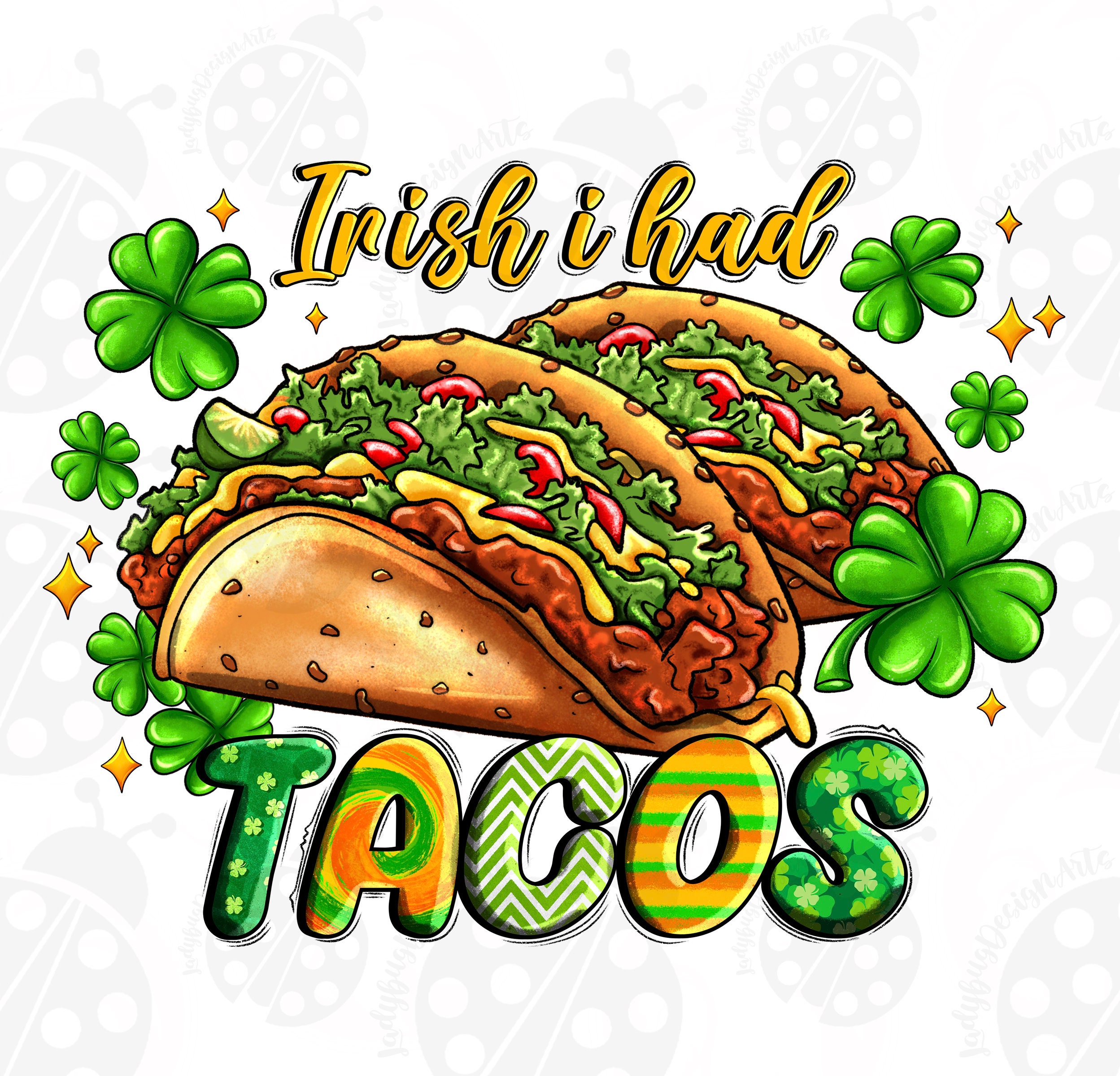 Irish I Had Tacos Png, Sublimation Design Download, Happy St. Patrick's ...