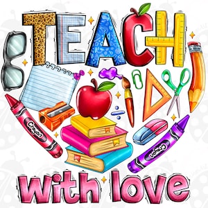 Teach With Love PNG , Teacher Life Png, Teacher Quotes Png, Made to ...