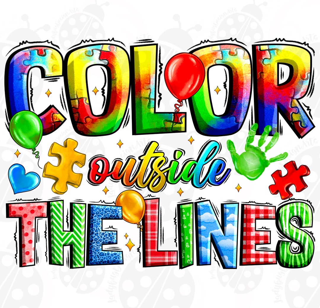 Color Outside the Lines Autism Png Sublimation Design Download, Autism ...