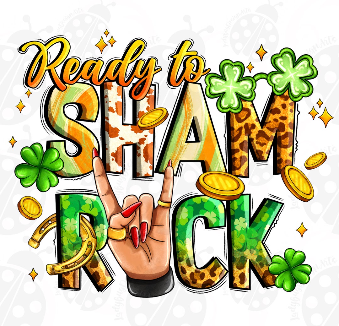 Ready to Shamrock Png,sublimation Design Download, St. Patrick's Day ...