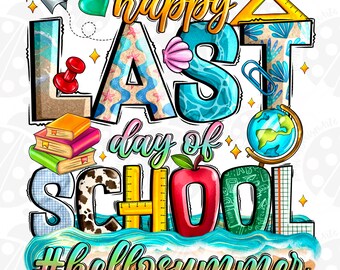Happy Last Day of School Png Sublimation Design Download, Western ...