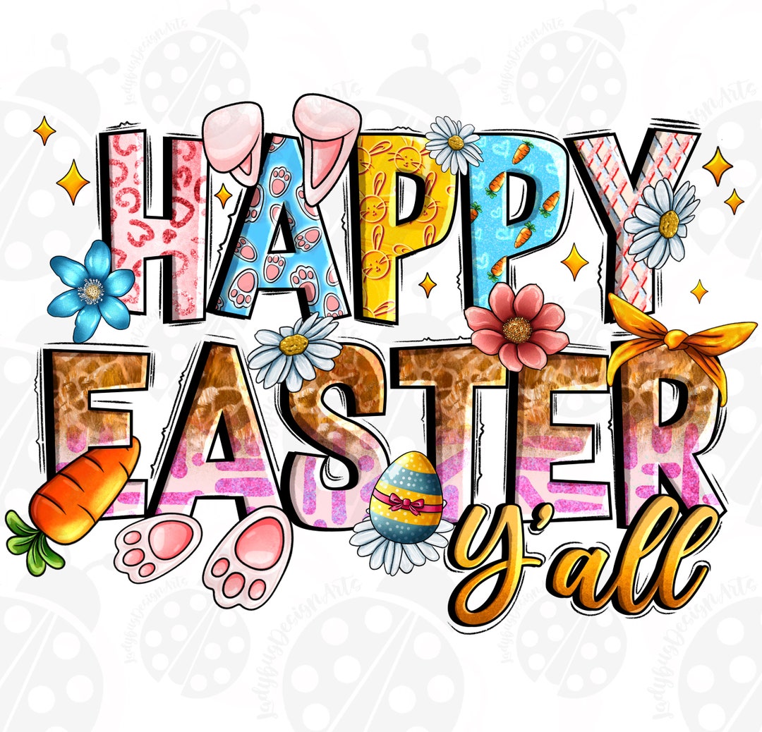 Happy Easter Y'all Png, Sublimation Design Download, Happy Easter Day ...