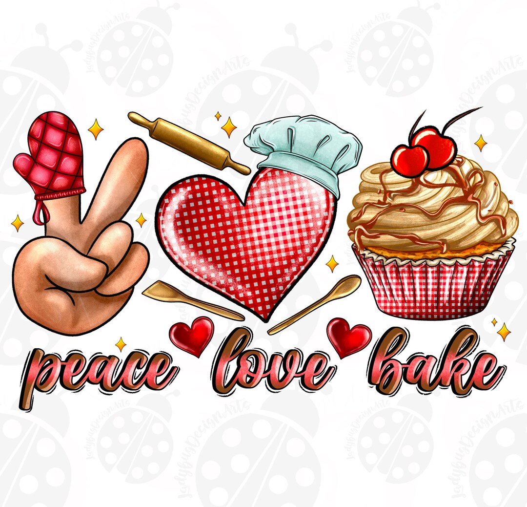 Peace Love Bake Png Sublimation Design Download, Baking Png, Cooking ...