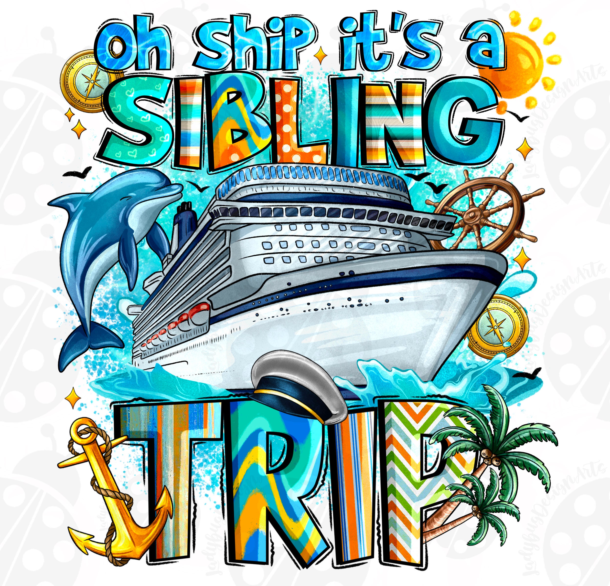 Oh Ship It S A Sibling Trip Png Sublimation Design, Cutting Files ...