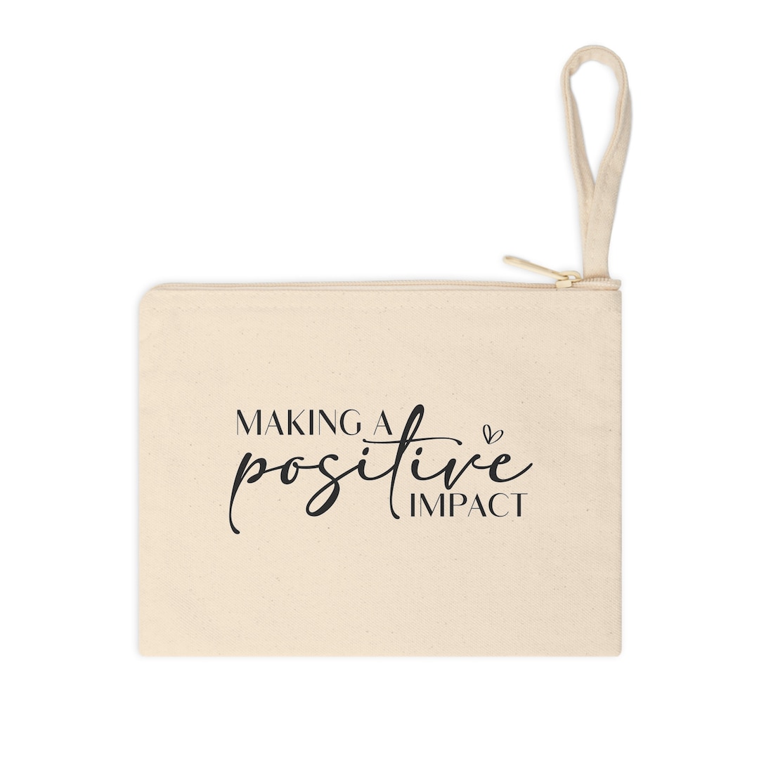 Making a Positive Impact Inspirational Quote Design Pouch - Etsy
