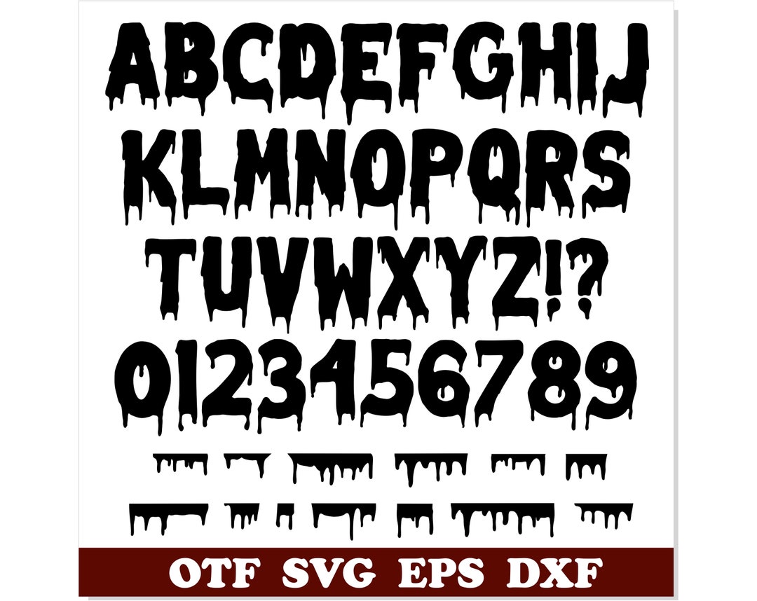 Dripping Font SVG, Dripping Borders Svg Cricut, Dripping Font TTF ...
