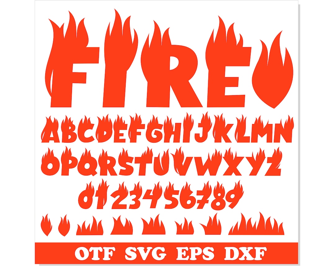 Flame Fire Font SVG Bundle, Flame Font TTF, Flame Fire Svg, Fire Font ...