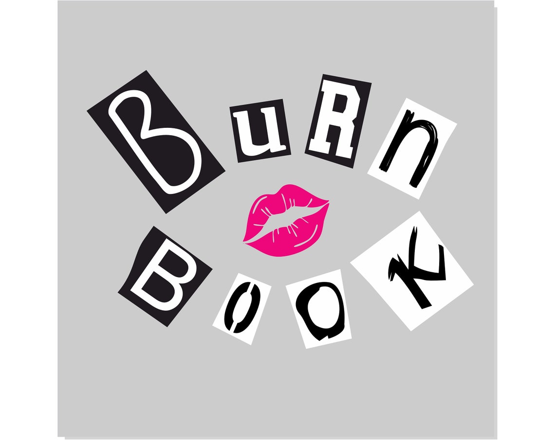 Burn Book SVG, Burn Book PNG, Burn Book Canva, Burn Book Cricut, Burn ...