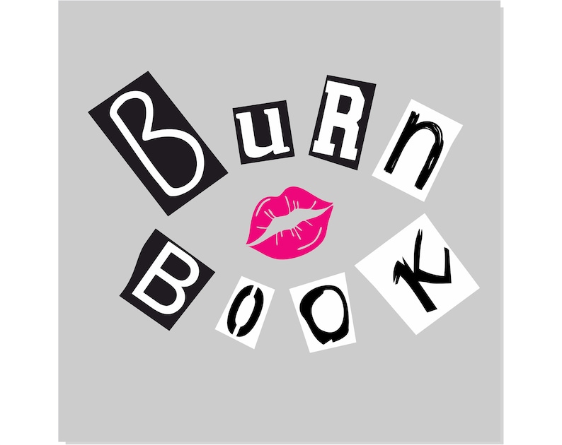 Burn Book SVG, Burn Book PNG, Burn Book Canva, Burn Book Cricut, Burn ...