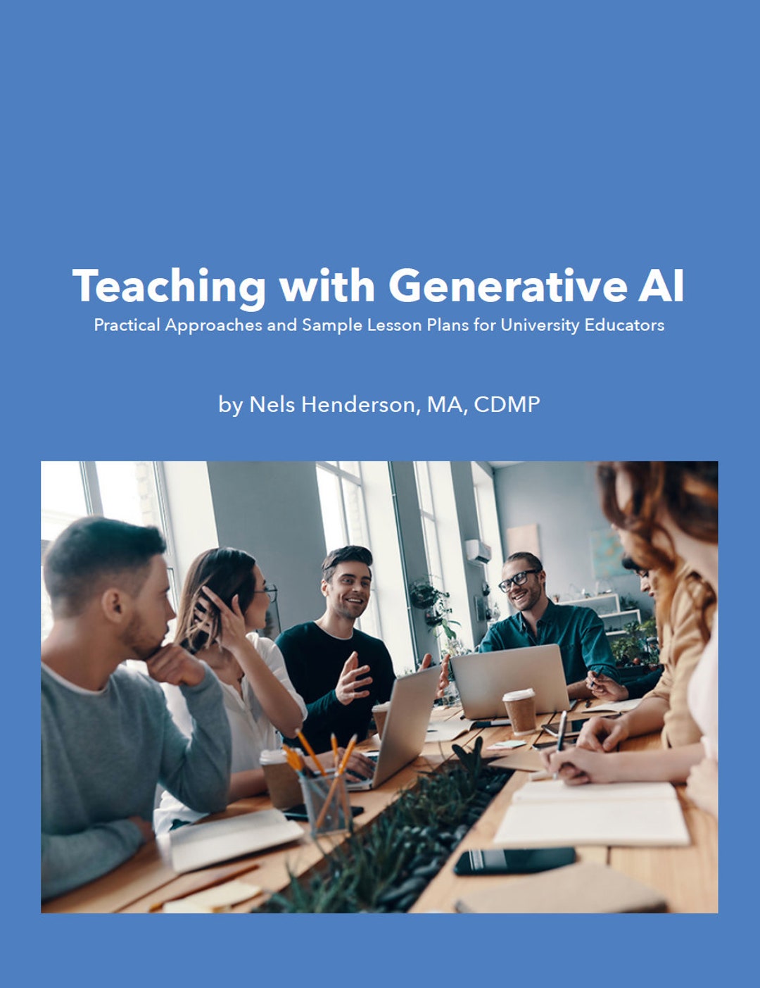 Teaching With Generative AI: Practical Approaches and Sample Lesson ...