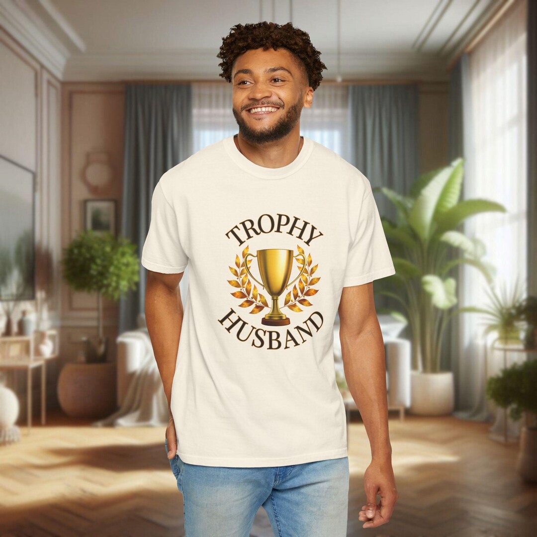 Trophy Husband T-shirt, Husband Shirt, Gift Shirt for Him, Fashion Tee ...