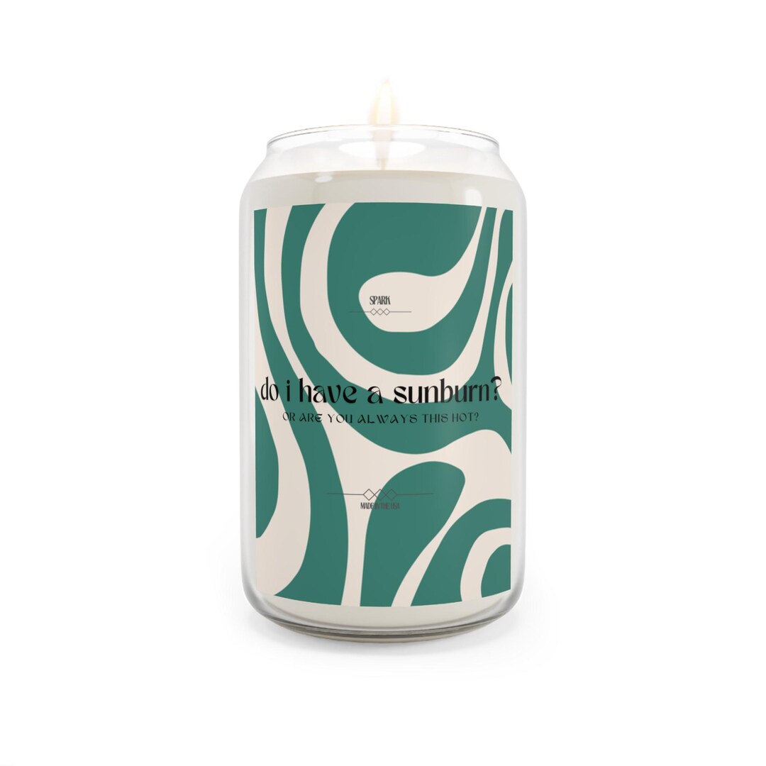 Are You Always This Hot? - Create Your Own Spark, Scented Candle, 13 ...
