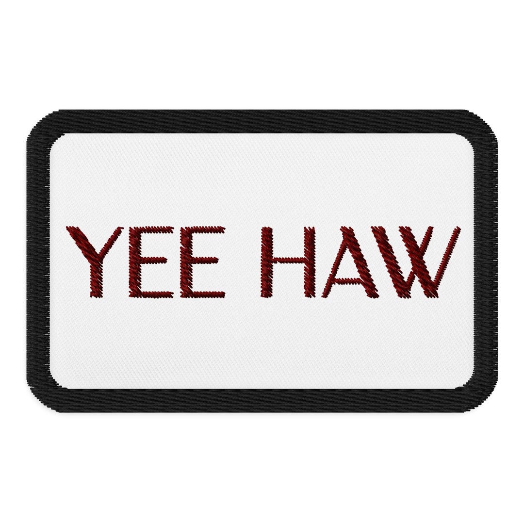 Yee Haw Embroidered Patch - Etsy