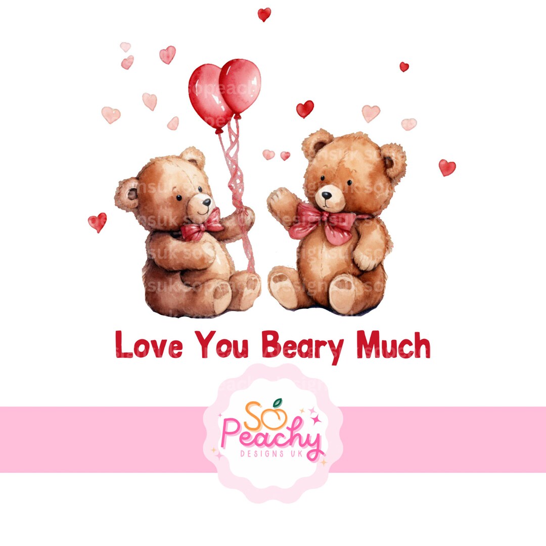 Love You Beary Much Valentines Day PNG Valentine's Day, Png File ...