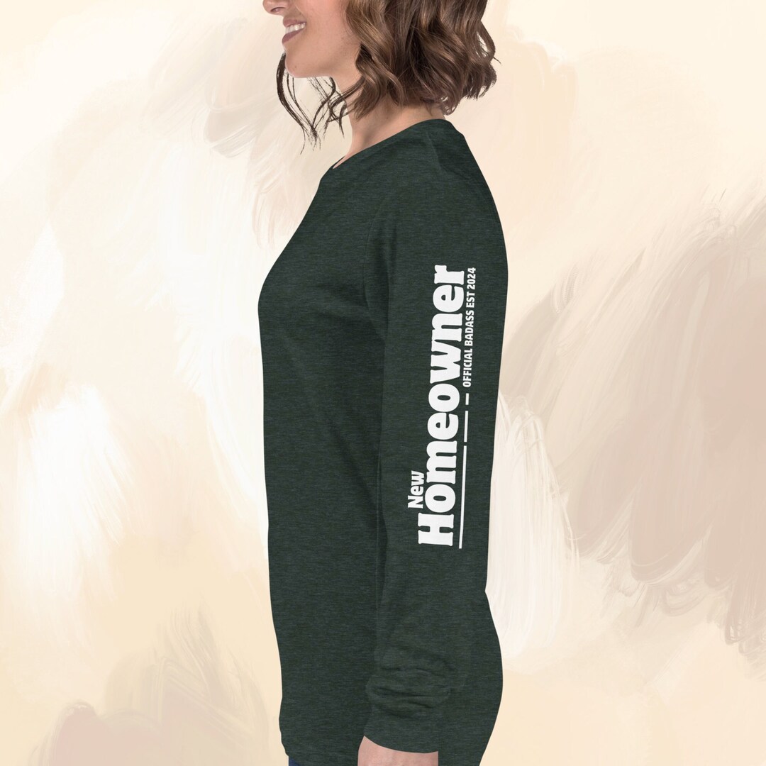 Badass New Homeowner Unisex Tee, Long Sleeve T-shirt for First-time ...